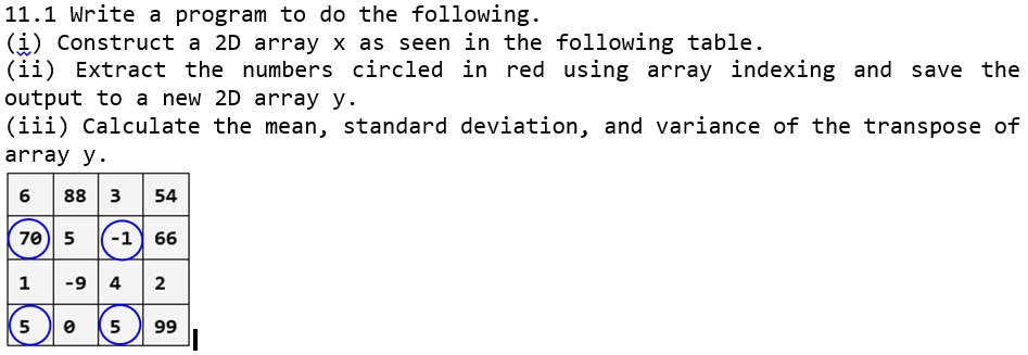11.1 Write a program to do the following. (i) Construct a 2D...