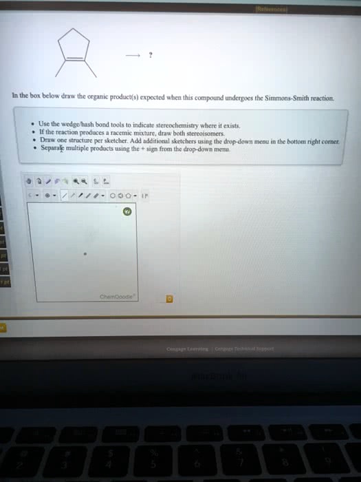 In the box below draw the organic product(s) expected when this compound undergoes the Simmons ...