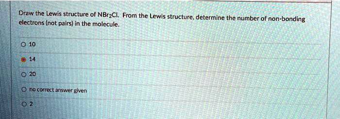 Draw the Lewis structure of NBr?Cl. From the Lewis structure, determine ...