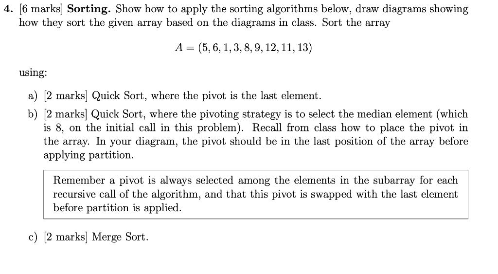 Solved 4 6 Marks Sorting Show How To Apply The Sorting Algorithms Below Draw Diagrams