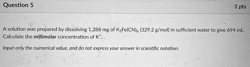 Question 5 1 pts A solution was prepared by dissolving 1,288...