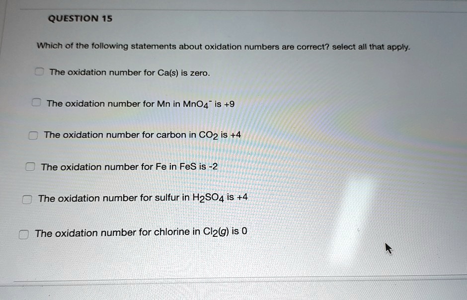 SOLVED: QUESTION 15 Which of the following statements about oxidation ...