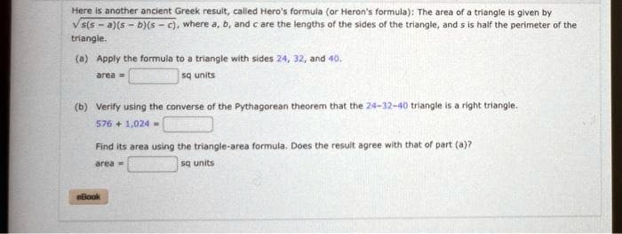 SOLVED: Here another ancient Greek result called Hero's formula (Heron ...