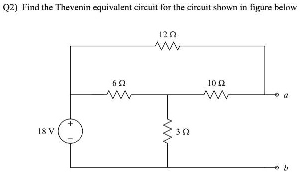 SOLVED: Translator Translator Q2) Find the Thevenin equivalent circuit for the circuit shown in ...