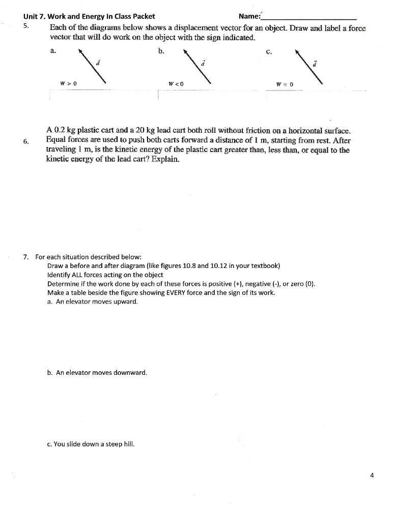 SOLVED: Unit 7 Work and Energv In Class Packet Name:_ Each of the ...