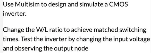 SOLVED: You should show the design in Multisim. Use Multisim to design ...