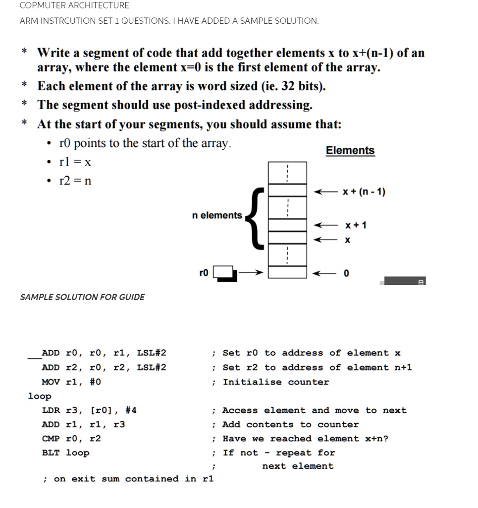 COPMUTER ARCHITECTURE ARM INSTRCUTION SET 1 QUESTIONS. I HAVE ADDED A SAMPLE SOLUTION. * Write a ...