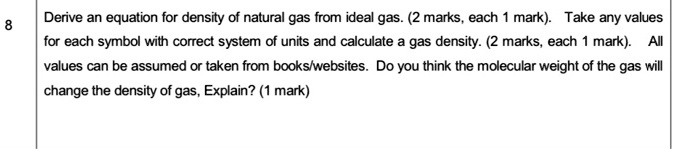 SOLVED: Derive an equation for the density of natural gas from the ...