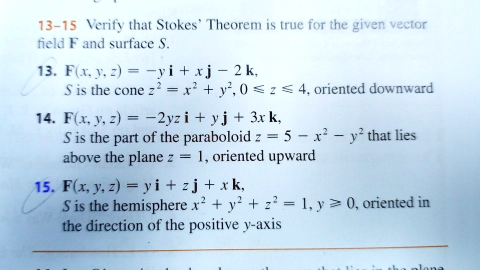 SOLVED: 13-15 Verity that Stokes Theorem is true for the given vector field F and surface S. 13 ...