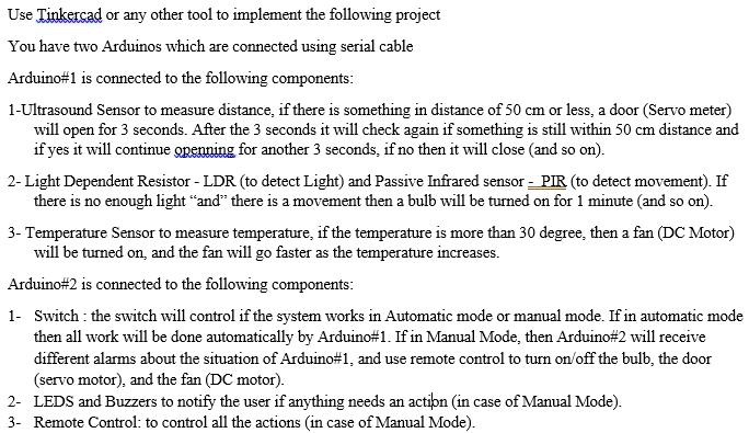 Solved Arduino 2 Will Control Arduino 1 Based On The Switch Input If Set In Manual Mode 8584