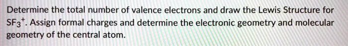 SOLVED: Determine the total number of valence electrons and draw the ...