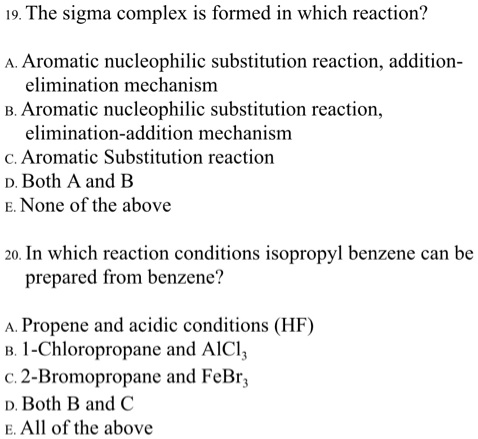 SOLVED: The sigma complex is formed in which reaction? Aromatic ...