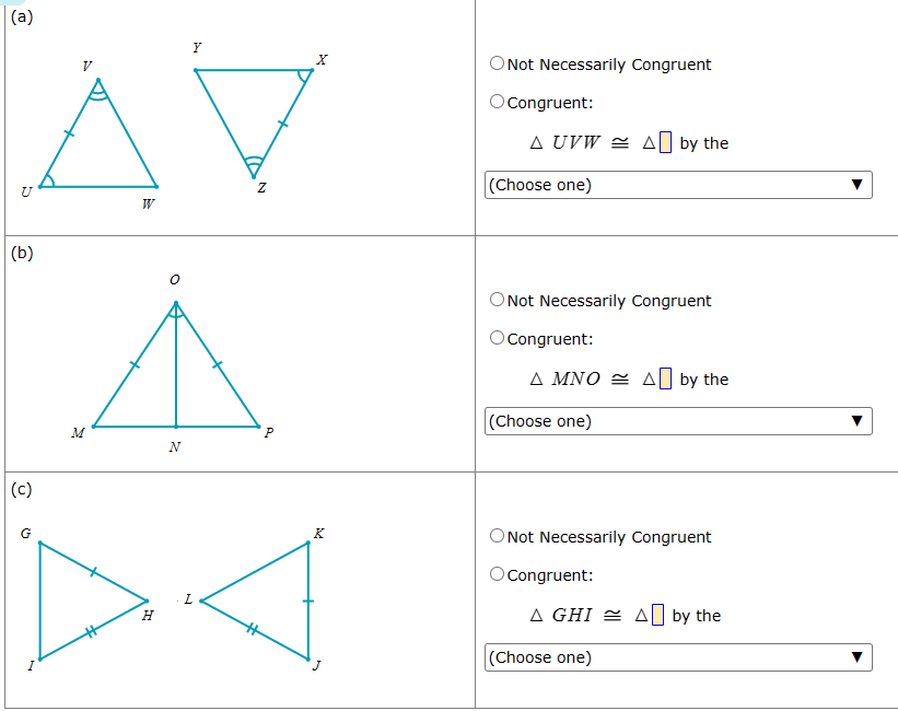 (a) (b) (c) Not Necessarily Congruent Congruent: Δ U V W ≅Δ by the ...