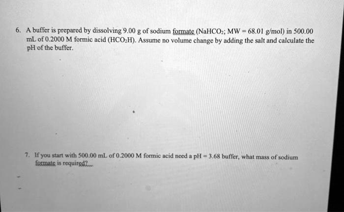 a buffer is prepared by dissolving 900 of sodium fomatc nahcoz mw 6801 gmol in 50000 ml of 02000 ...