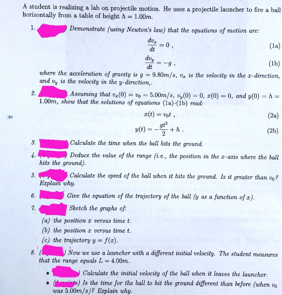SOLVED: A student is realizing a lab on projectile motion. He uses a ...