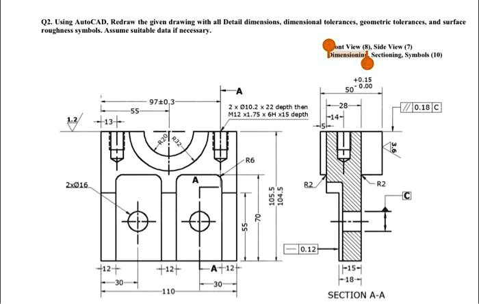 SOLVED: Using AutoCAD, Redraw the given drawing with all detail ... SOLVED: Using AutoCAD, Redraw the given drawing with all detail ...