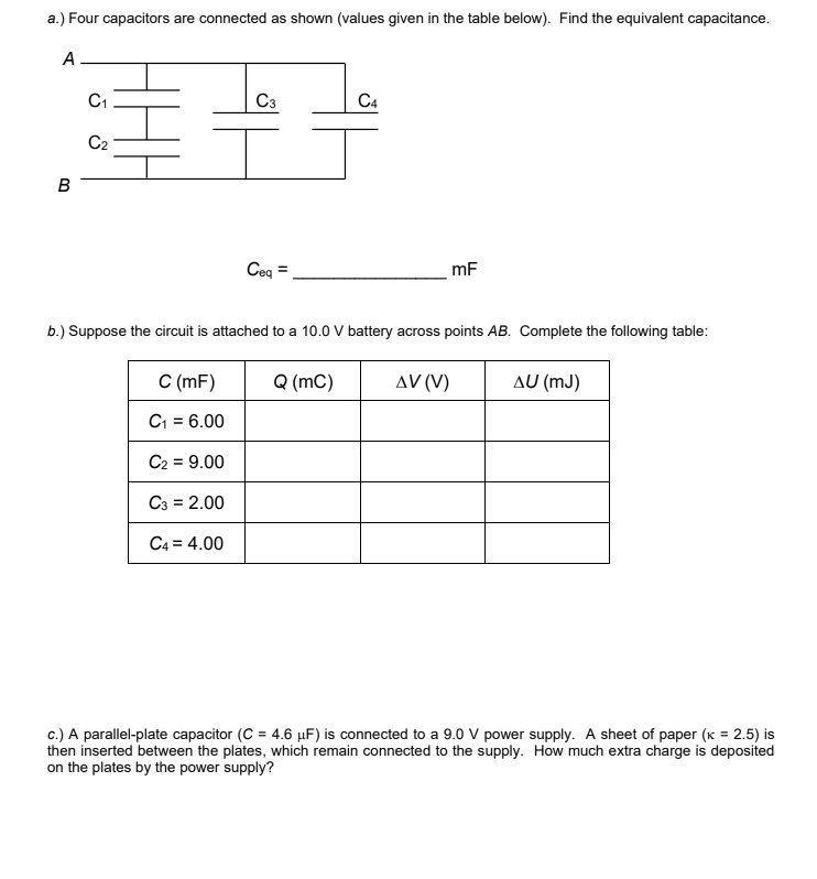 a four capacitors are connected as shown values given in the table below find the equivalent ...
