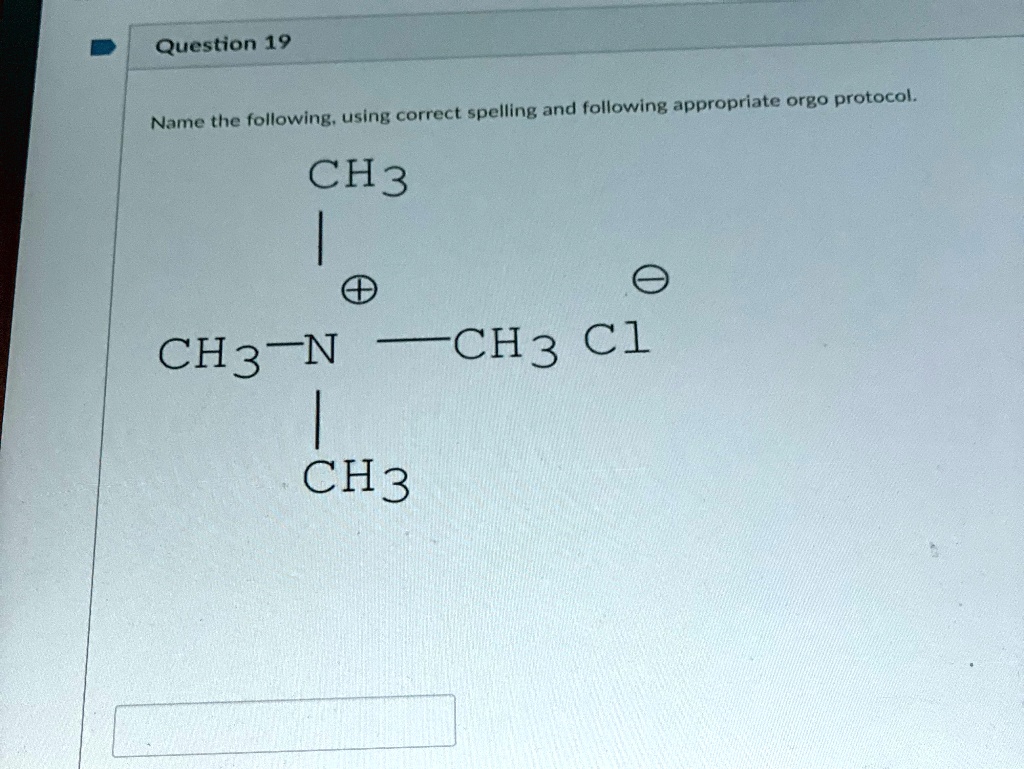 question 19 name the following using correct spelling and following ...