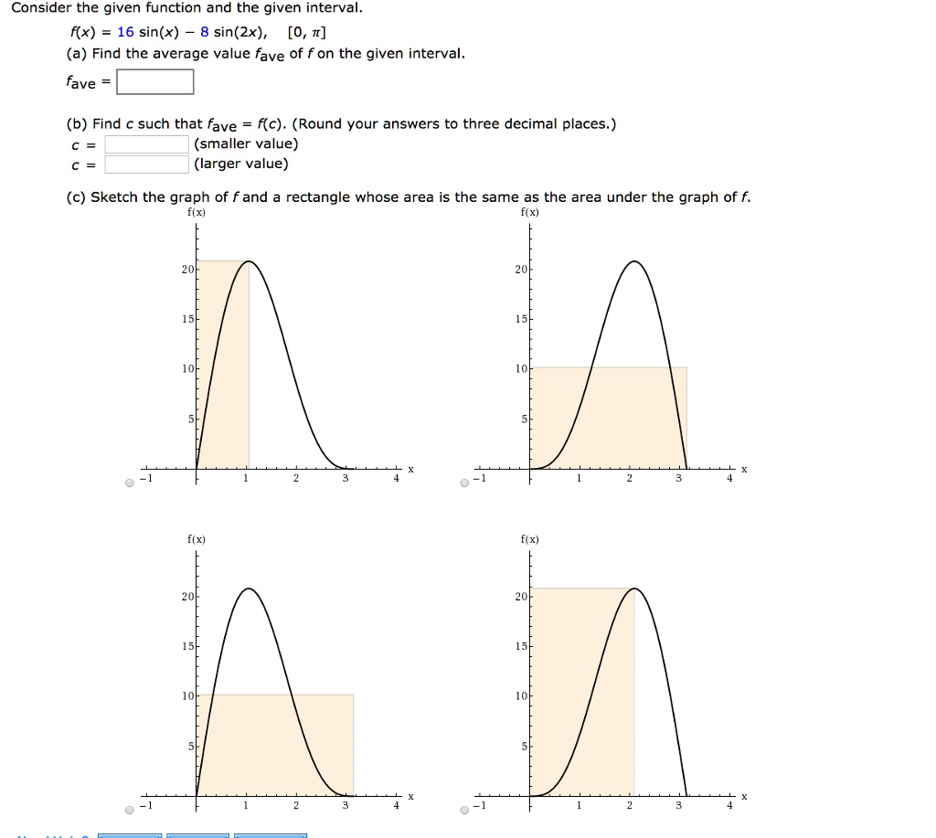 SOLVED:Consider the given function and the given interval: f(x) = 16 sin(x) 8 sin( 2x) _ [0, T ...