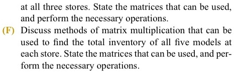 at all three stores. State the matrices that can be used, and perform ...