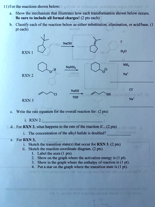 SOLVED: For the reactions shown below: Show the mechanism that ...