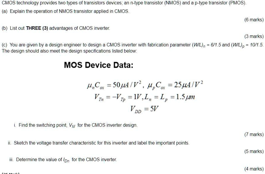 SOLVED: a) Explain the operation of NMOS transistor applied in CMOS (6 ...