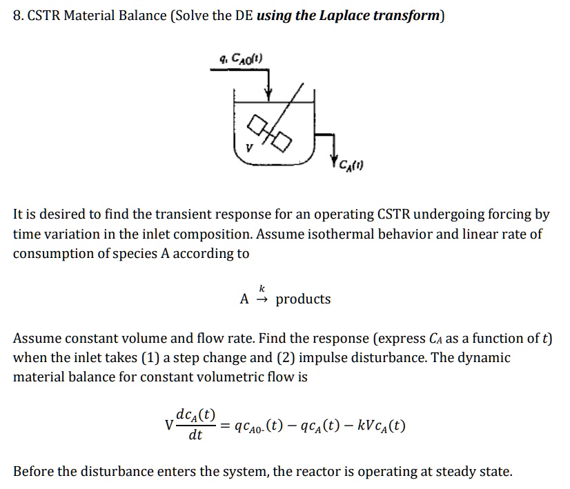 8. CSTR Material Balance (Solve the DE using the Laplace transform) q ...