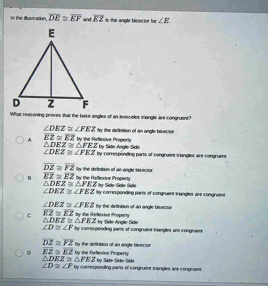 In the illustration, DE = EF and EZ is the angle bisector for ZE. What ...