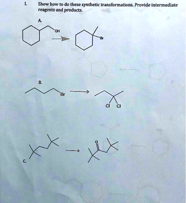 SOLVED:Show how to do these synthetic transformations Provide ...