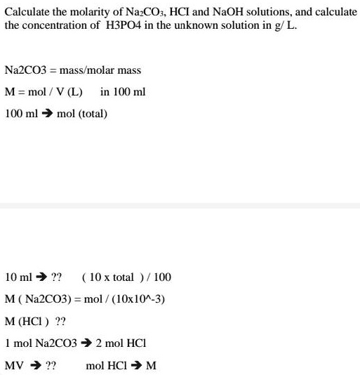 Calculate the molarity of Na2CO3, HCl and NaOH solutions, and calculate the concentration of ...
