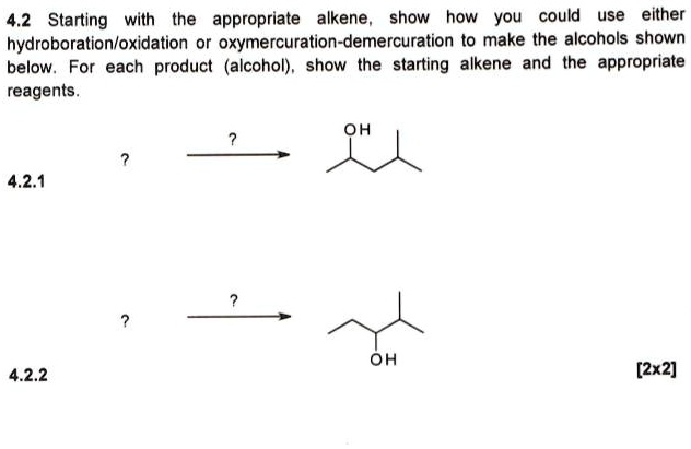 SOLVED: 4.2 Starting with the appropriate alkene, show how you could ...