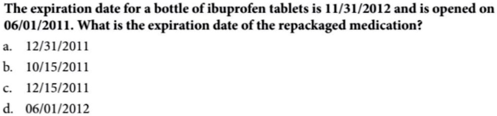 explain how is calculated the expiration date for a bottle of ibuprofen ...