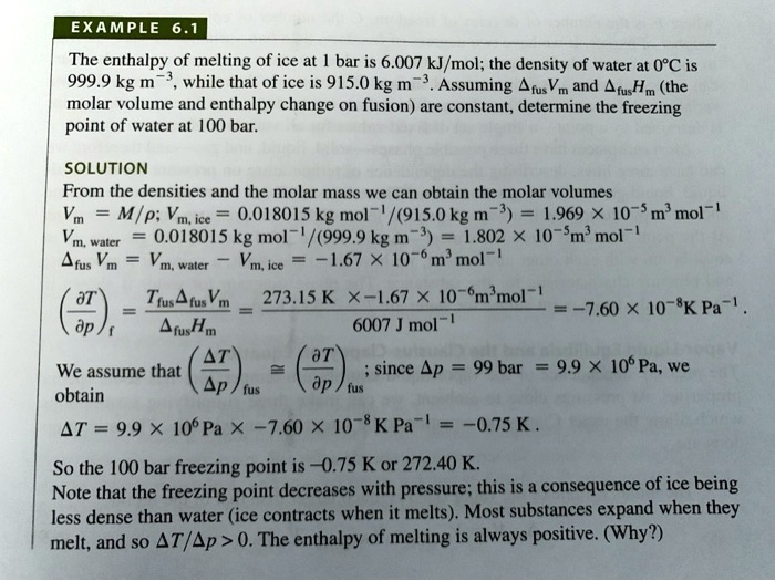 SOLVED: EXAMPLE 6.1 The enthalpy of melting of ice at bar is 6.007 kJ ...