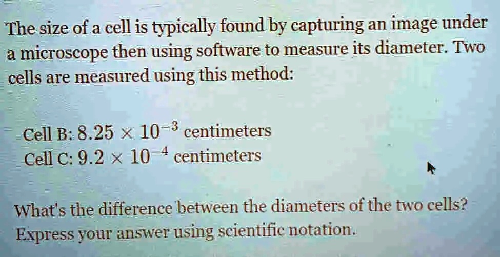 the size of a cell is typically found by capturing an image under a ...