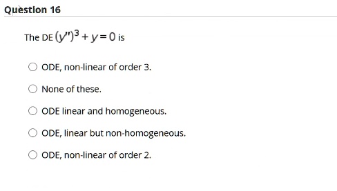 Questlon 16 the de y0is ode non linear of order 3 none of...