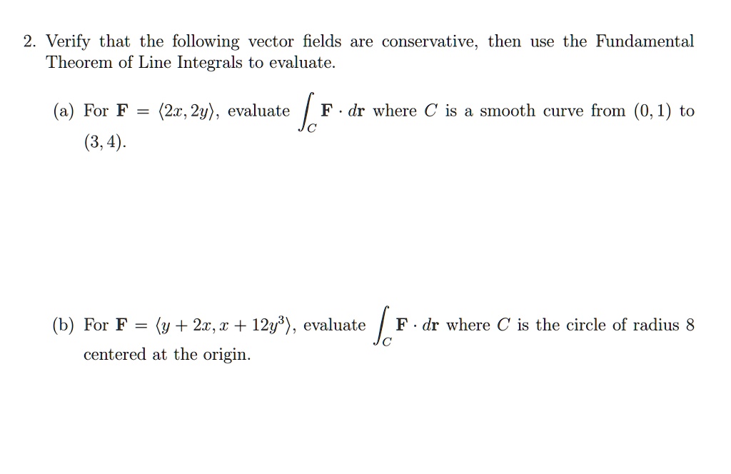 2 verify that the following vector fields are conservative then use the ...