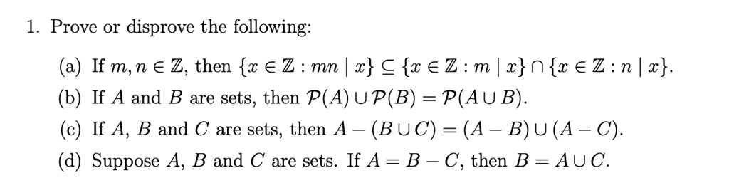 SOLVED: 13 Prove or disprove the following: If m, n € Z; then {c € Z: mn 2} C {c e Z:m |x}n{c ...