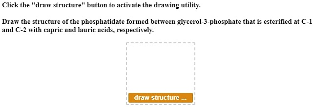 SOLVED: Click the "draw structure" button to activate the drawing utility. Draw the structure of ...