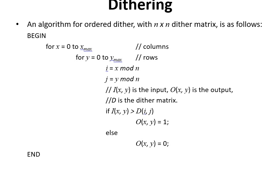Solved Implement The Ordered Dithering Algorithm Explained In The Slides In A Matlab Function 7157