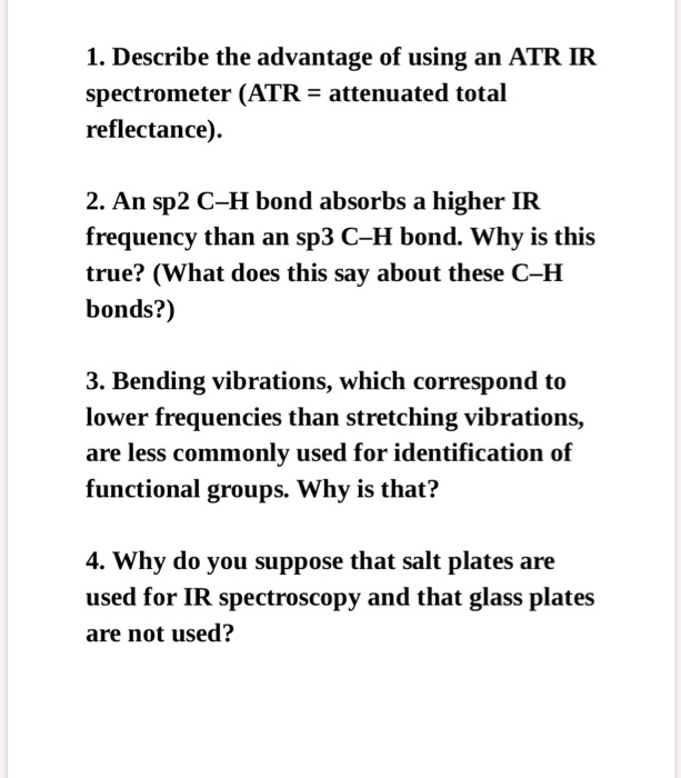 SOLVED: 1. Describe the advantage of using an ATR IR spectrometer (ATR ...