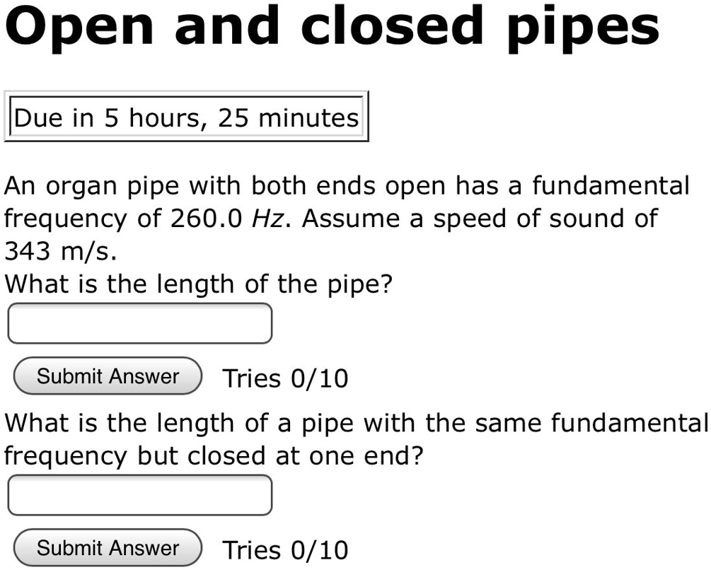 open and closed pipes due in 5 hours 25 minutes an organ pipe with both ...