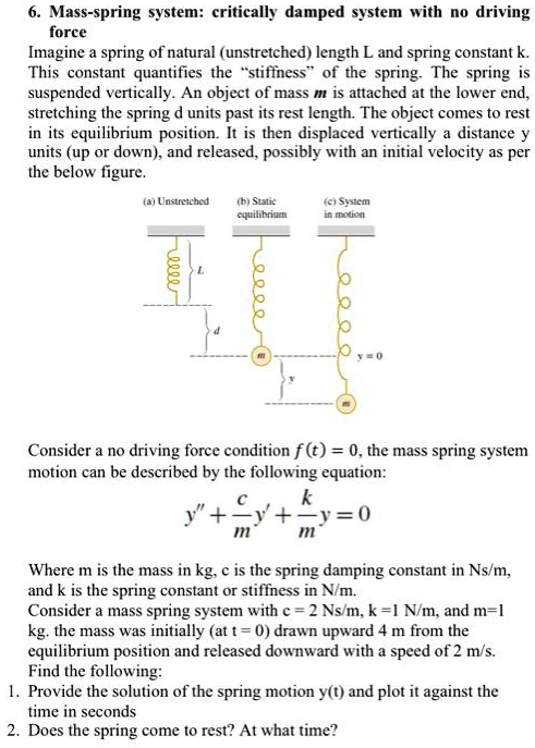 use matlab please 6 mass spring system critically damped system with no ...