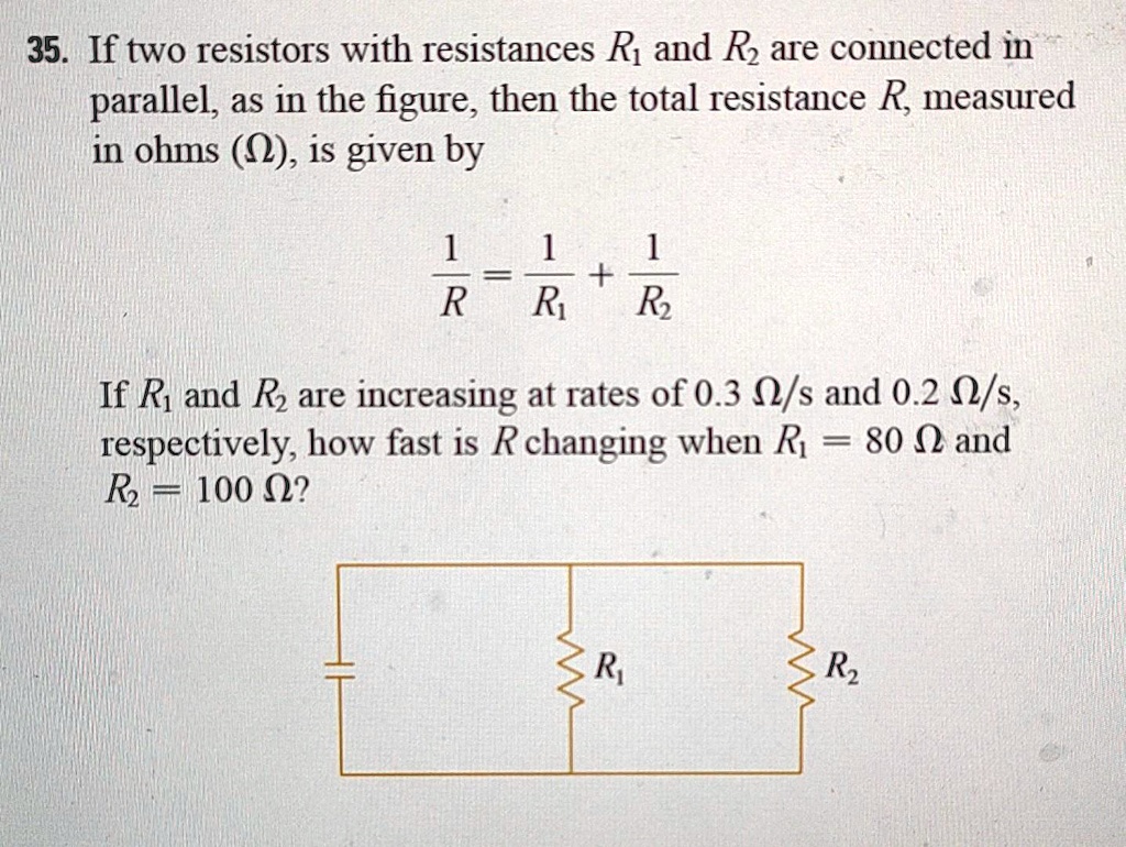 SOLVED: 35. If two resistors with resistances R and R are connected in parallel, as in the ...