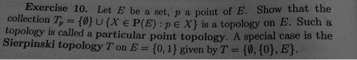 SOLVED: Exercise 10. Let E be a set, point of E. Show that the ...