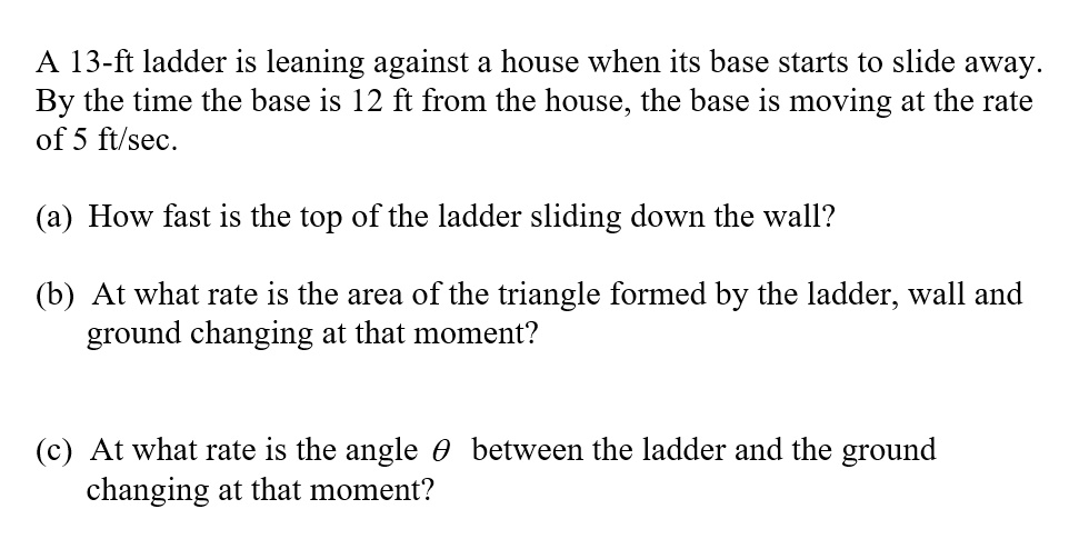 SOLVED: A 13-ft ladder is leaning against a house when its base starts ...