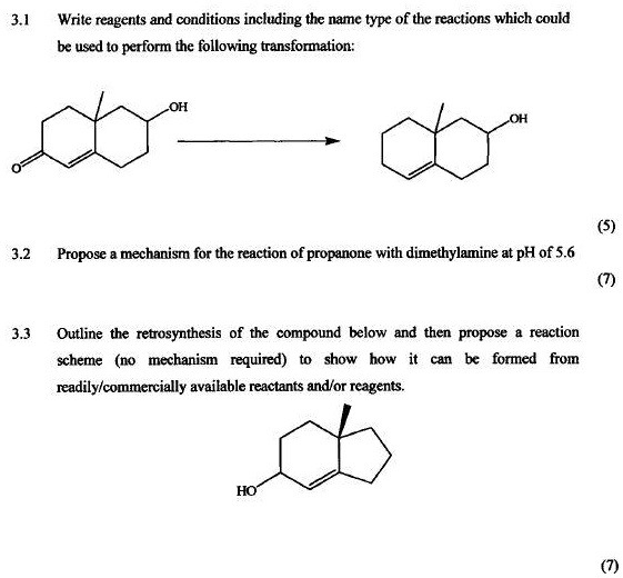 write reagents and conditions including the name type of the reactions which could be used to ...