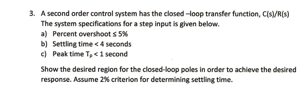 SOLVED: A second-order control system has the closed-loop transfer function, C(s)/R(s). The ...