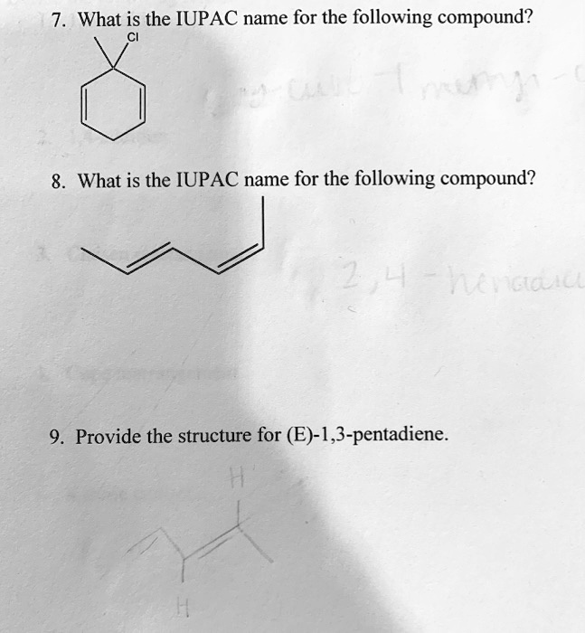 SOLVED: What is the IUPAC name for the following compound? What is the IUPAC name for the ...