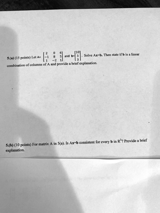 solve ax b then state if b is wintr 3 provide bricf explanation 5 15 ...