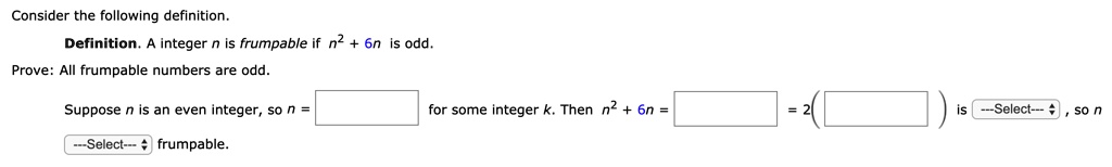 SOLVED: Consider the following definition: An integer is frumpable if n ...
